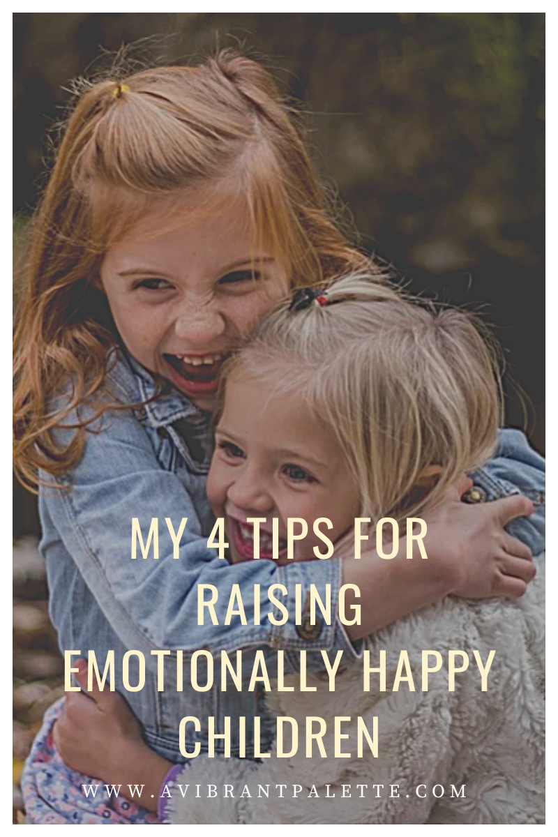 4 things I do to ensure my child is emotionally happy - A Vibrant Palette