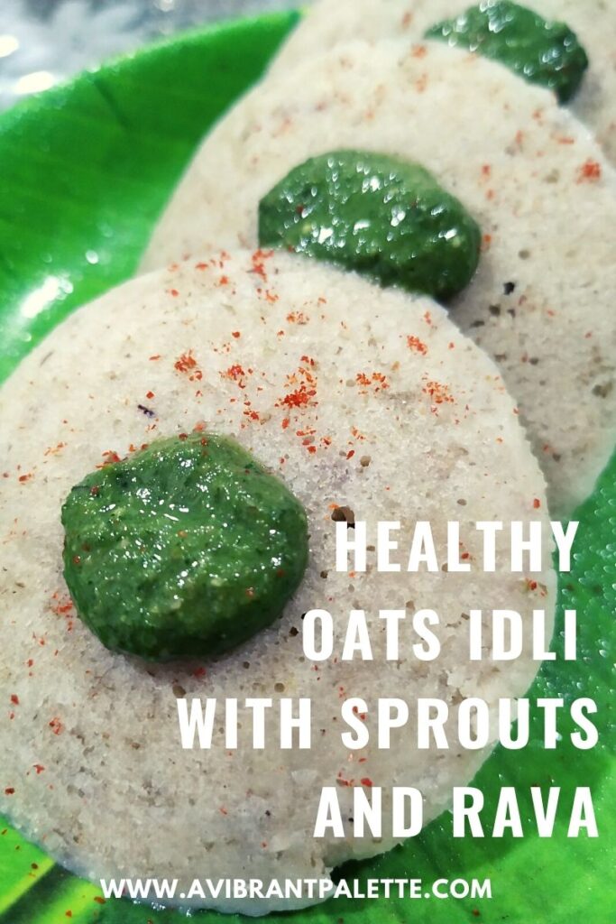 Healthy Oats Idli with Sprouts and Rava - A Vibrant Palette